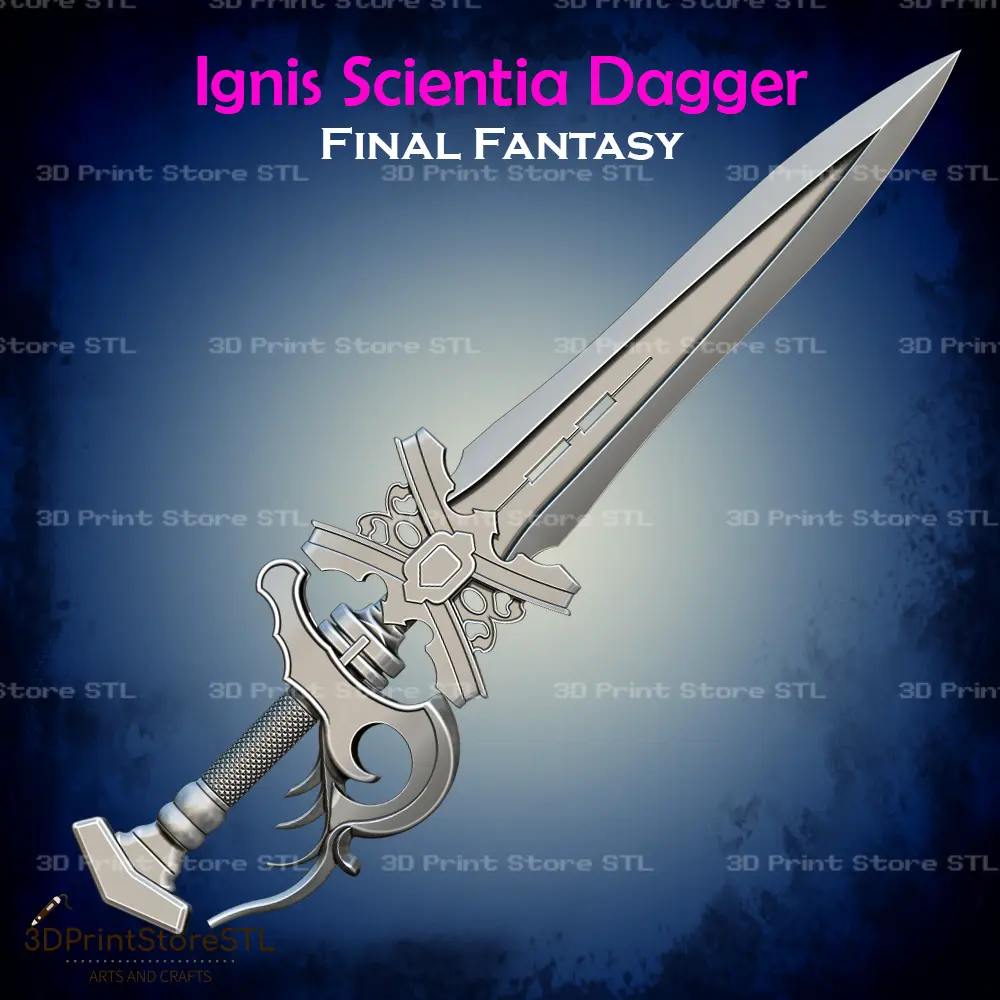 Cosplay STL Download - Ignis Scientia Dagger Cosplay Final Fantasy ...