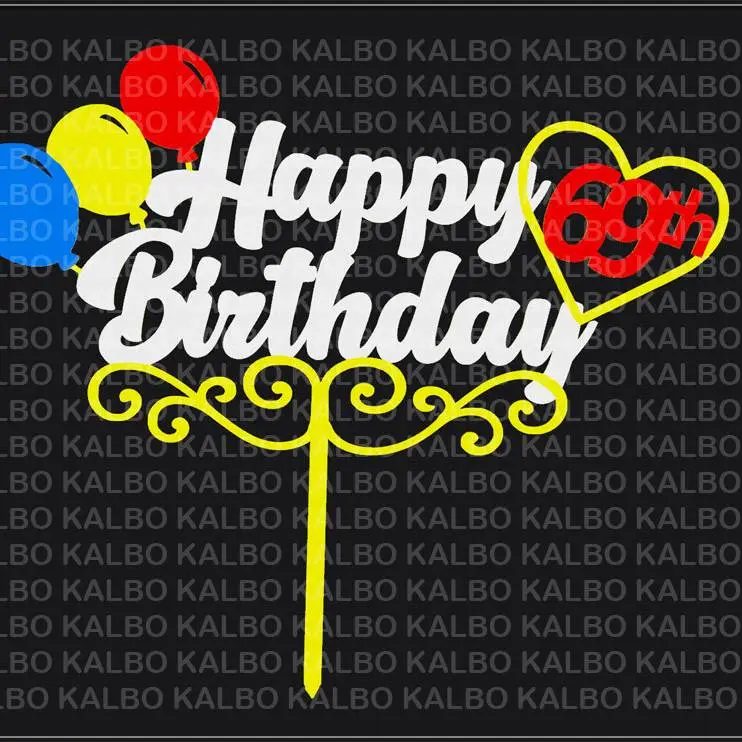 3D Printer Files | 3MF File | Happy 69th Birthday Cake Topper ...