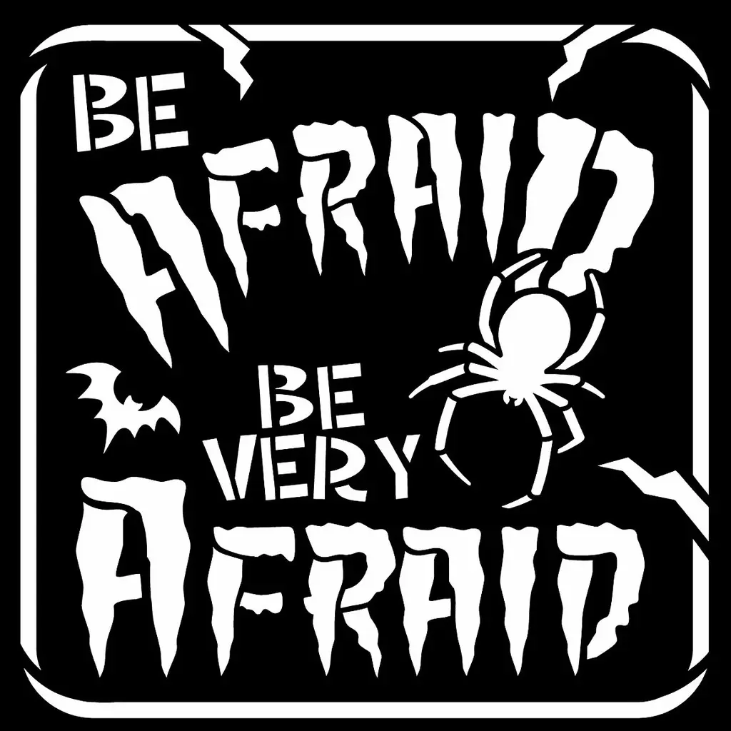 Free Digital Art STL Download - Be Afraid stencilby SMT_M 🦊