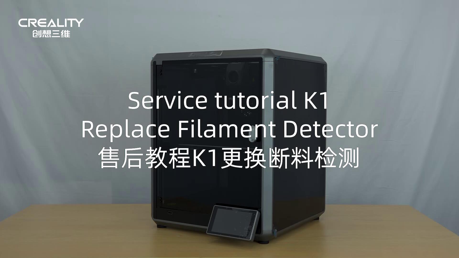 Service tutorial K1 Replace Filament Detector | Creality Cloud