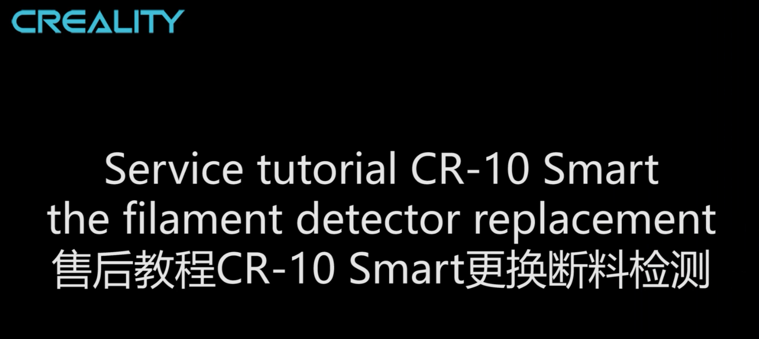 Service tutorial CR-10 Smart the filament detector replacement | Creality Cloud
