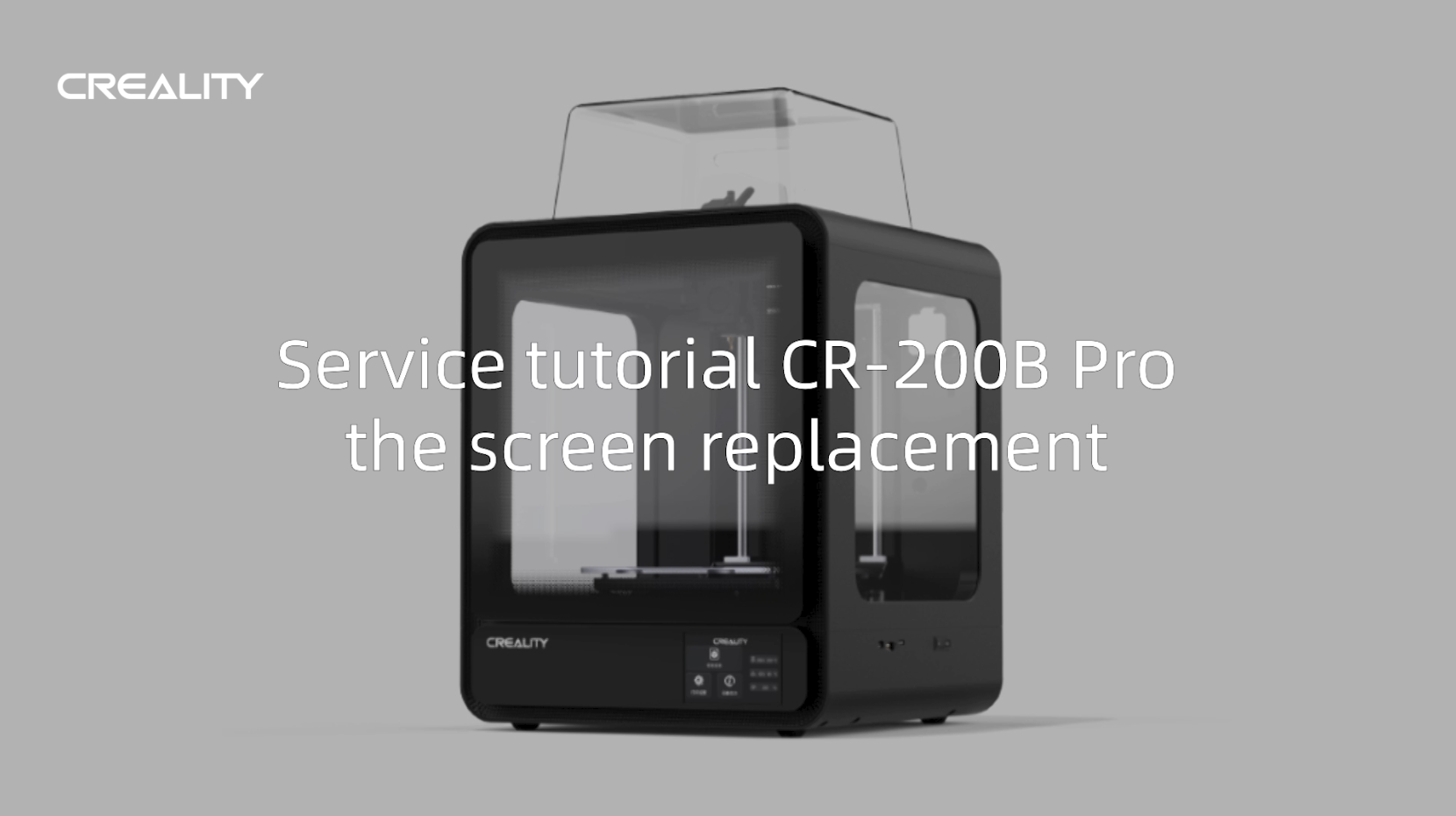 Service tutorial CR-200B Pro the screen replacement | Creality Cloud