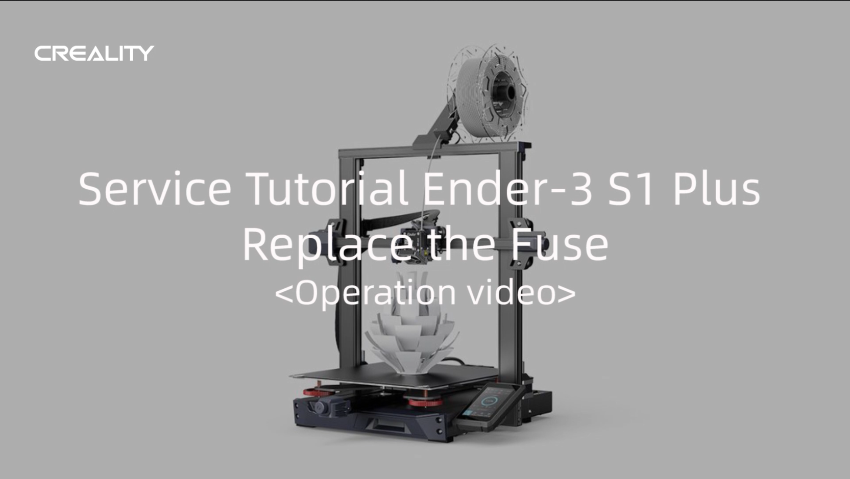 Service Tutorial Ender-3 S1 Plus Replace the Fuse | Creality Cloud