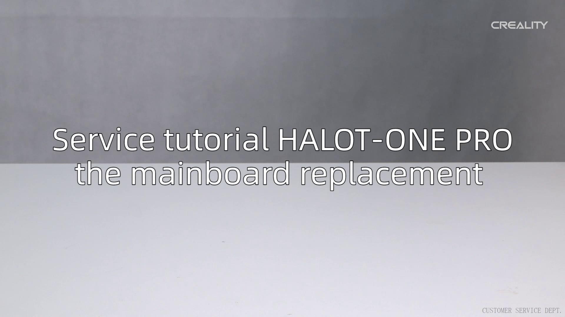 Service tutorial HALOT-ONE PRO the mainboard replacement | Creality Cloud