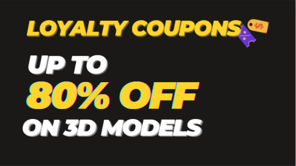 Claim Your Discount: Get Up to 80% Off on 3D Models with Our Loyalty ...