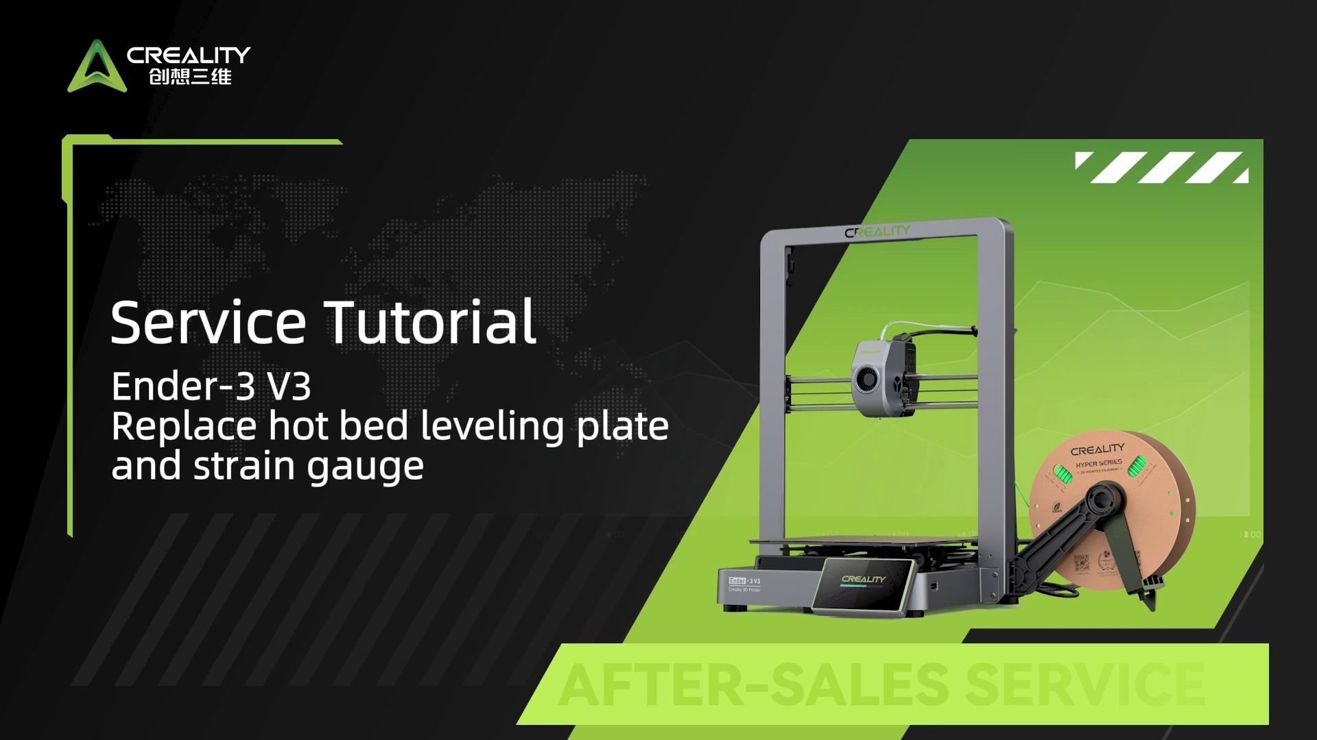 Service Tutorial Ender-3 V3 Replace hot bed leveling plate and strain gauge | Creality Cloud