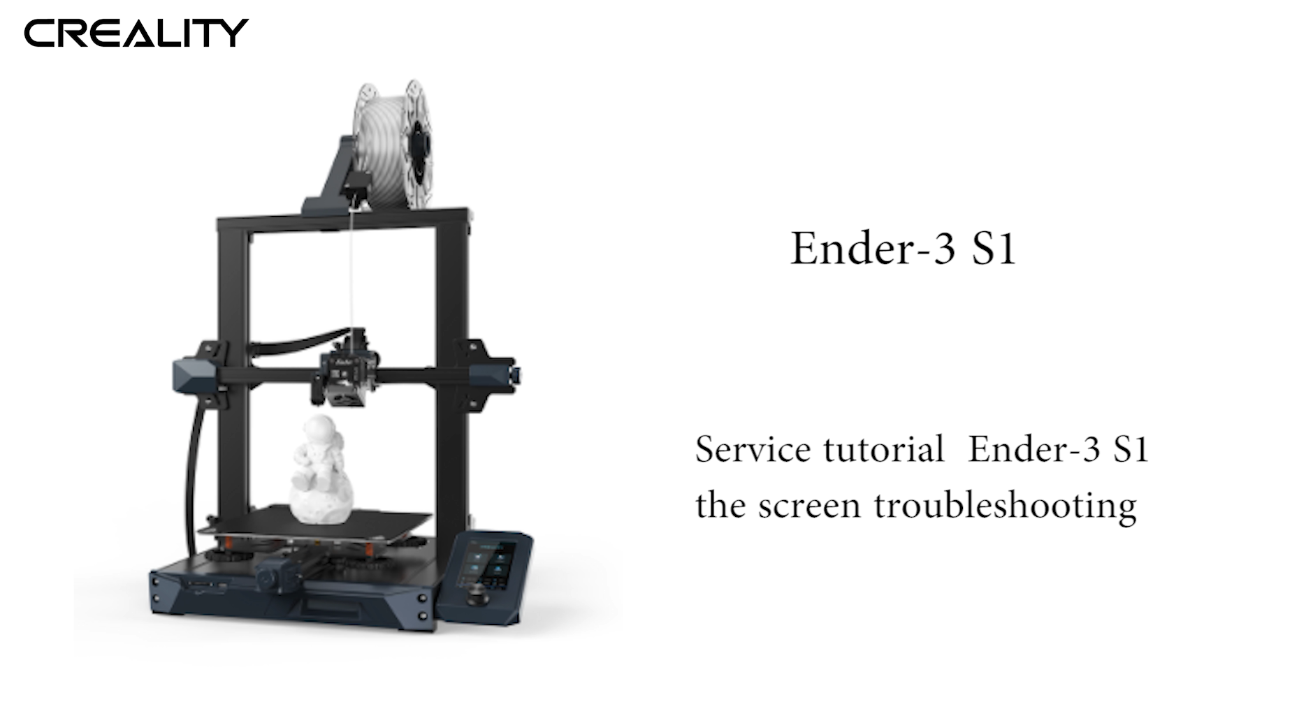 Service tutorial Ender-3 S1 the screen troubleshooting | Creality Cloud