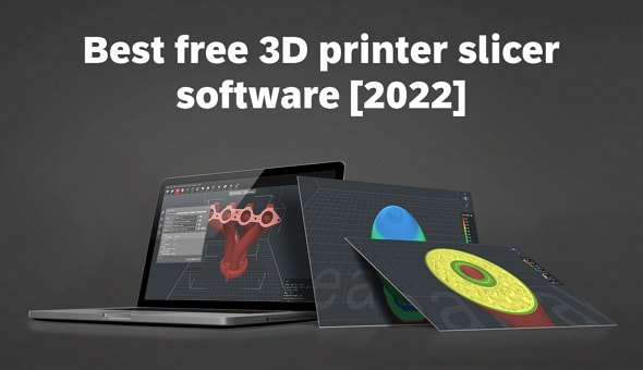 Best free 3D printer slicer software 2023