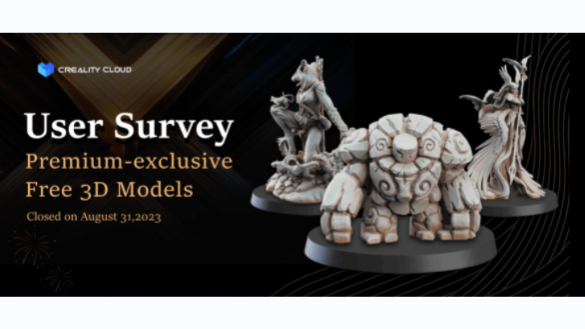 Creality Cloud User Survey Premium-exclusive Free 3D Models | Creality Cloud
