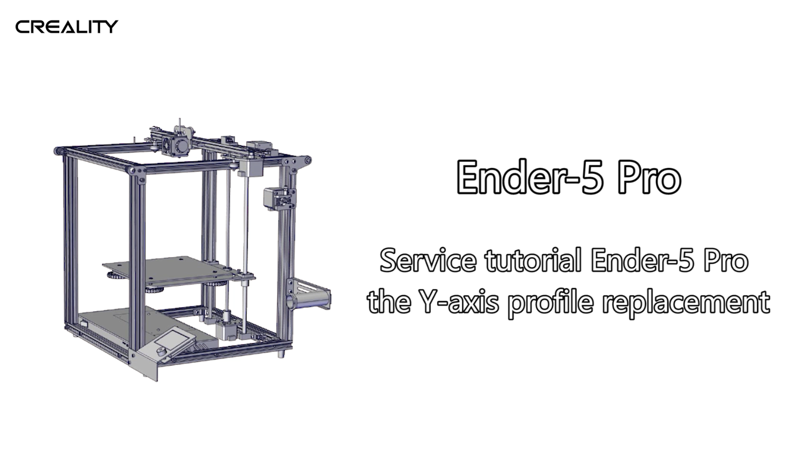 Service tutorial Ender-5 Pro the Y-axis profile replacement | Creality Cloud