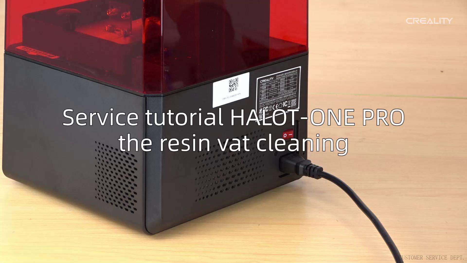 Service tutorial HALOT-ONE PRO the resin vat cleaning | Creality Cloud