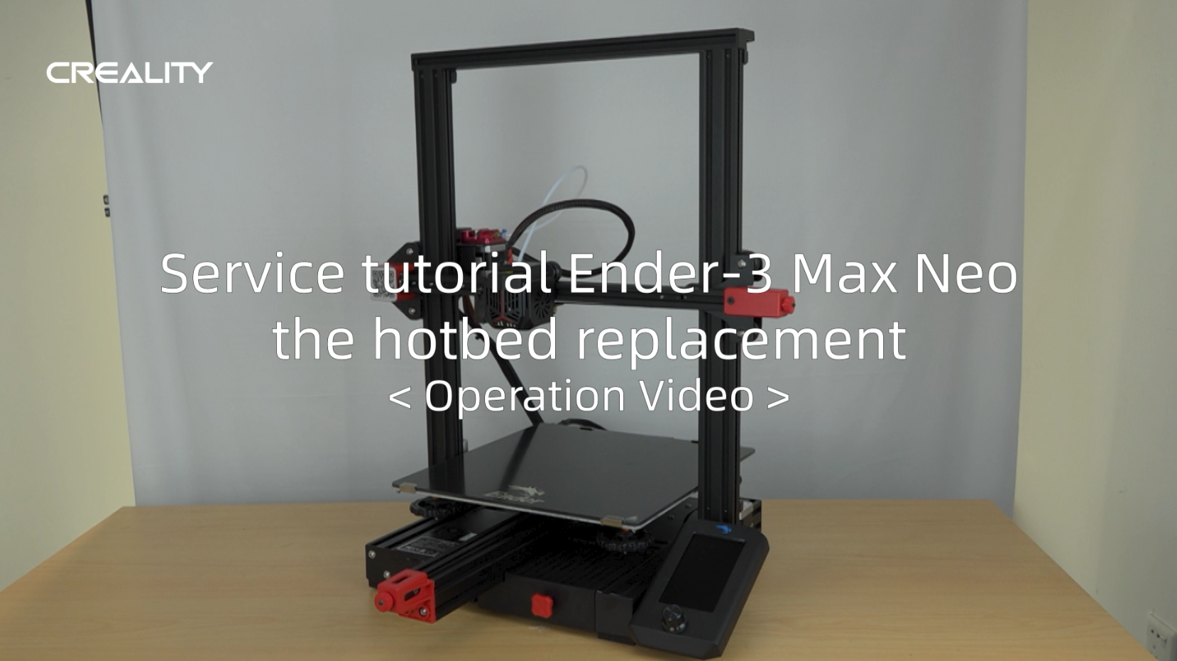 Service tutorial Ender-3 Max Neo the hotbed replacement | Creality Cloud