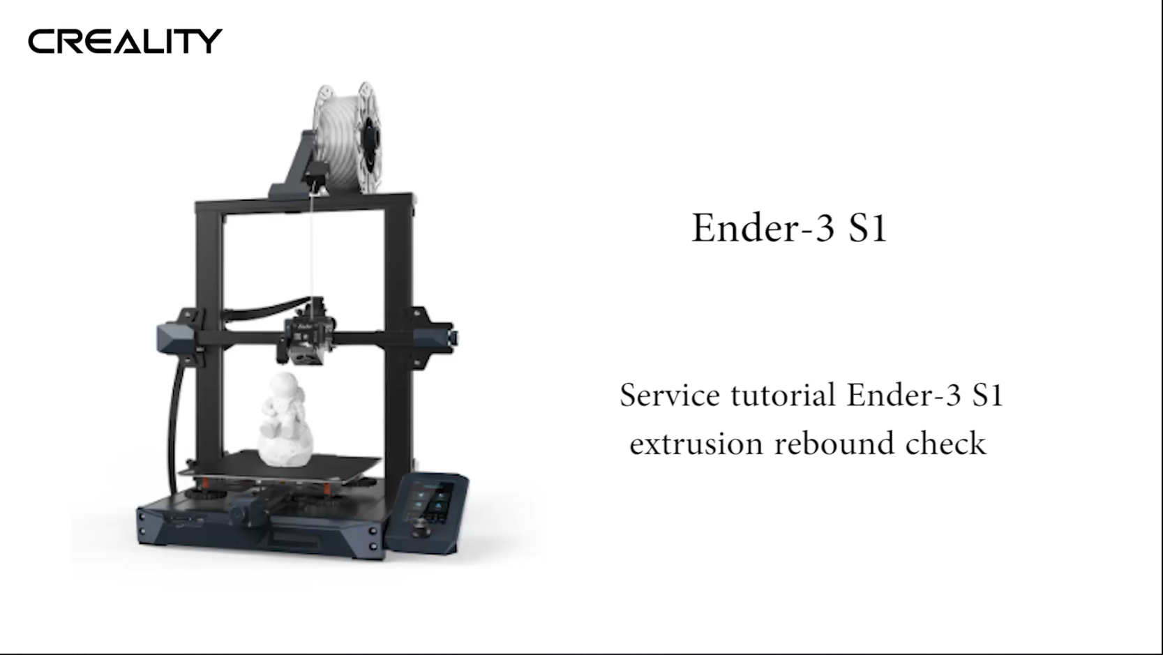 Service tutorial Ender-3 S1 extrusion rebound check | Creality Cloud