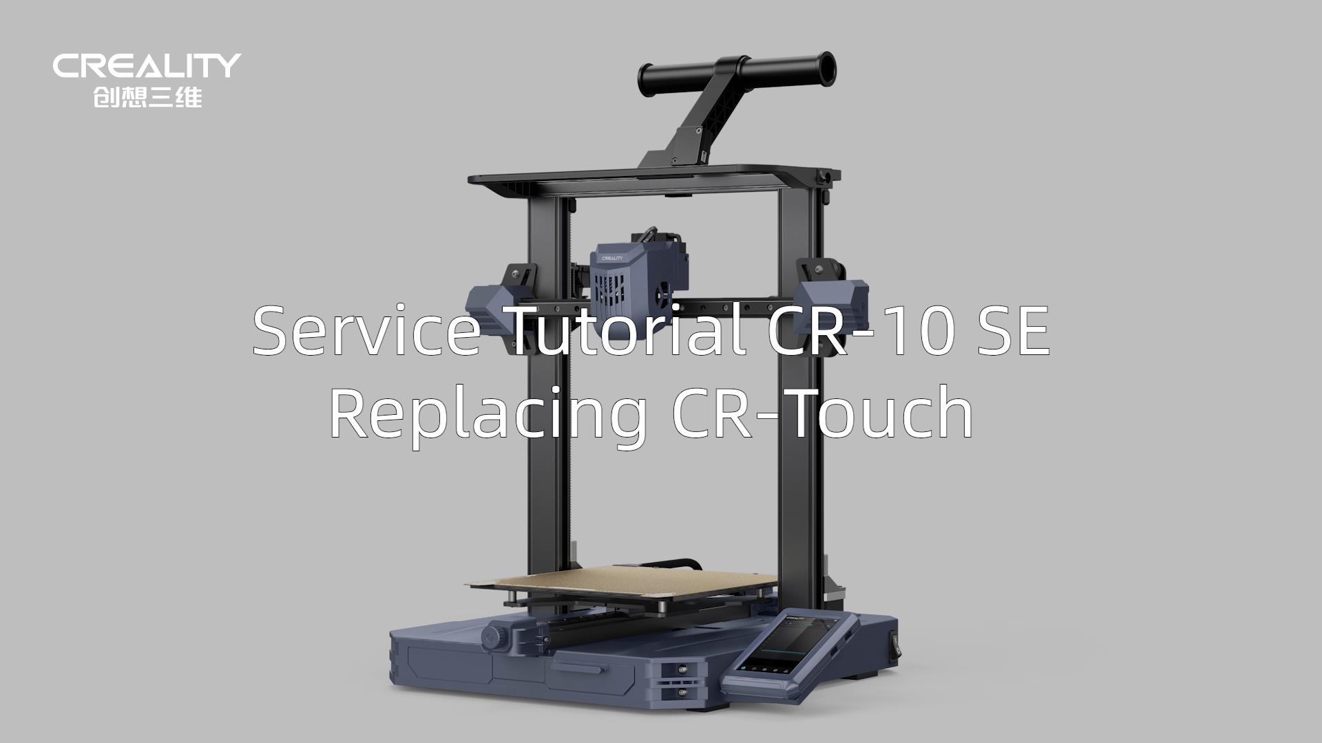 Service Tutorial CR-10 SE Replacing CR-Touch | Creality Cloud