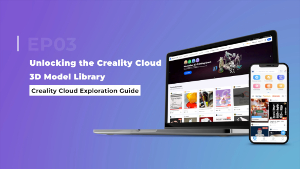 Unlocking Creality Cloud 3D Model Library | Creality Cloud Exploration ...