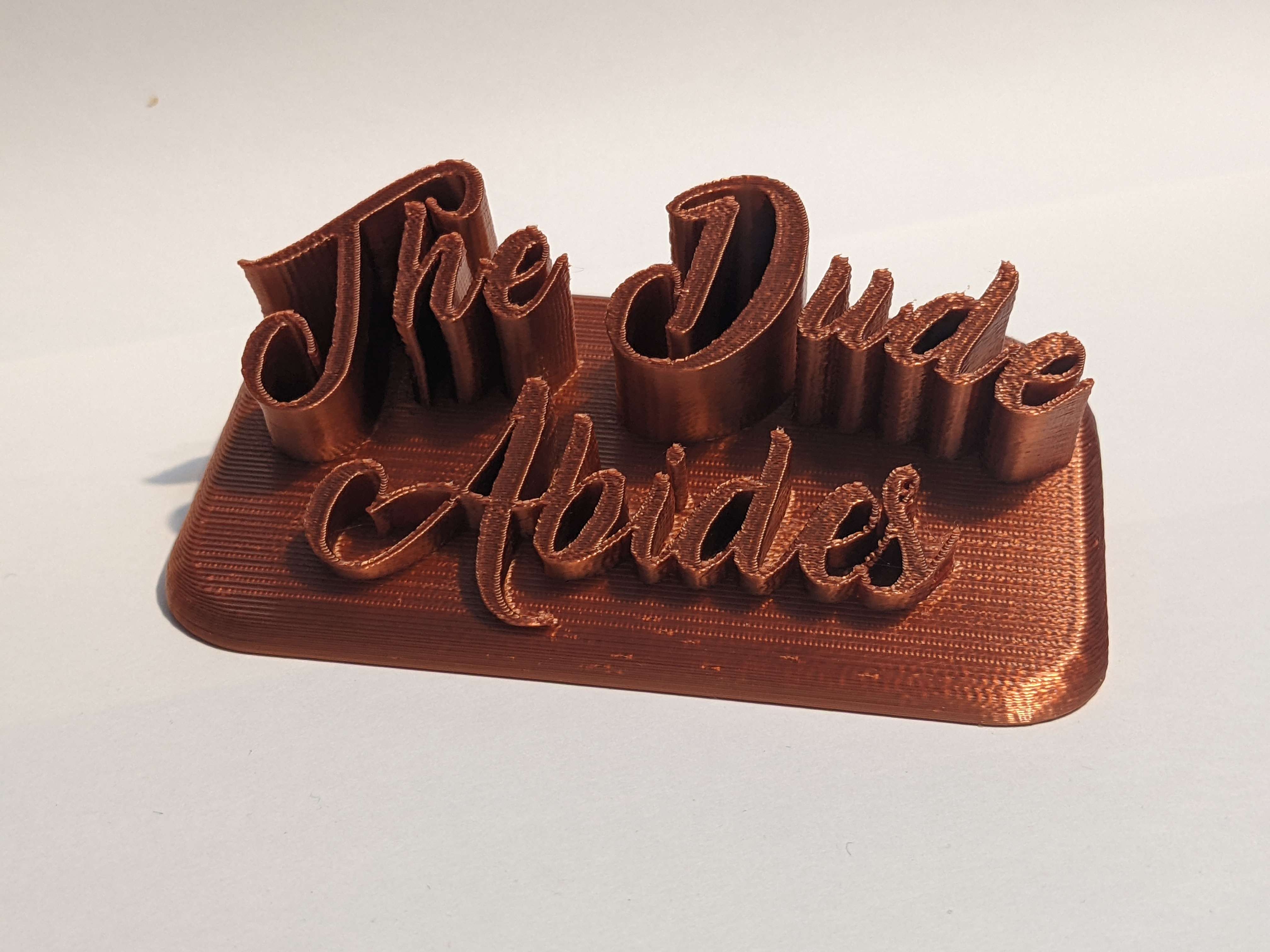 The Dude Abides Word Art | 3D-Modelle herunterladen | Creality Cloud
