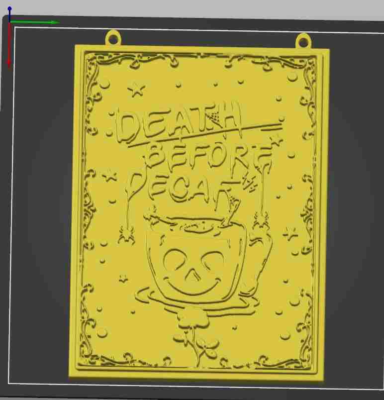 hanging deco DEATH BEFORE DECAF | 3D models download | Creality Cloud