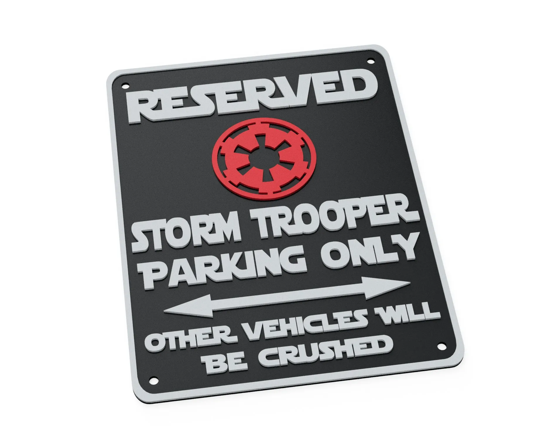 Storm Trooper Empire Imperial Star Wars Parking Warning Sign | 3D ...