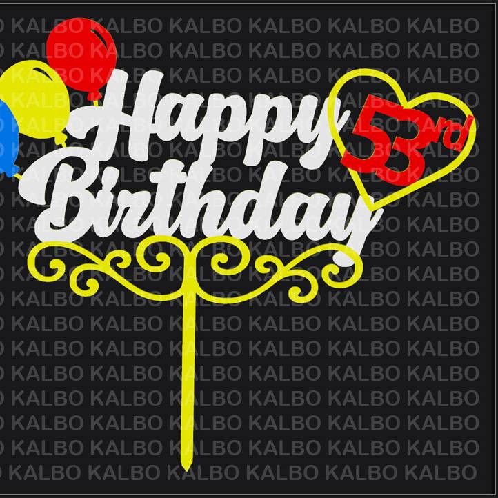 3D Printer Files | 3MF File | Happy 53rd Birthday Cake Topper ...