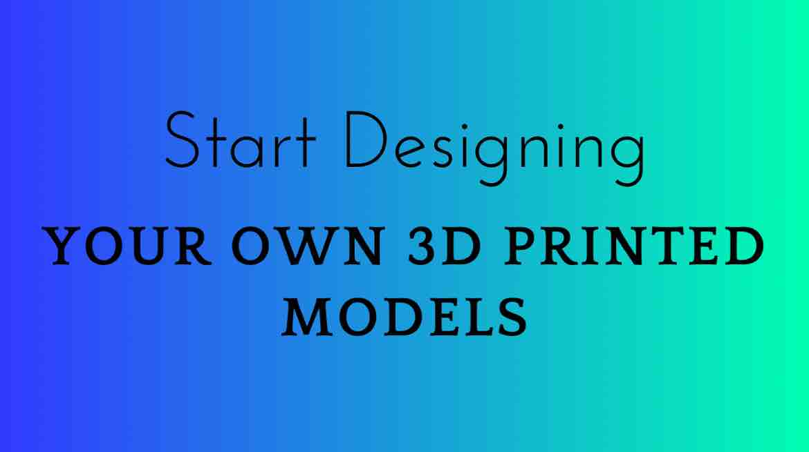 Designing 3D Models: A Beginner’s Guide for New 3D Printer Enthusiasts | Creality Cloud